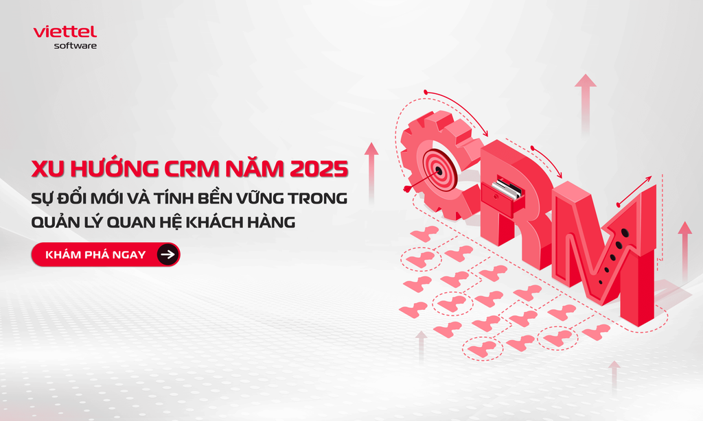 Xu hướng CRM năm 2025: Sự đổi mới và tính bền vững trong Quản lý Quan ...